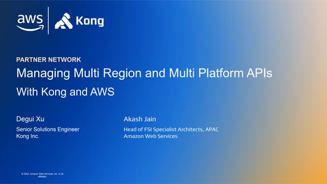 Managing Multi Platform And Multi Region Apis With Kong Konnect And Aws Ppt