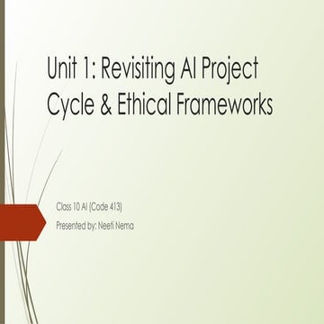 Unit–1 Revisiting AI Project Cycle & Ethical.pptx