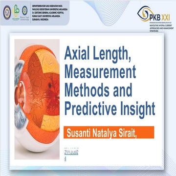 Axial Length, Measurement Methods and Predictive Insight dr.SN (PKB XXI ...