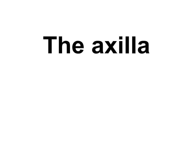 Anatomy of Axilla | PPTX