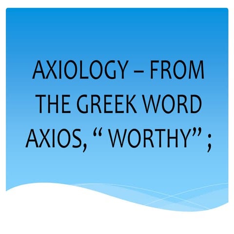 AXIOLOGY PPT.pptx