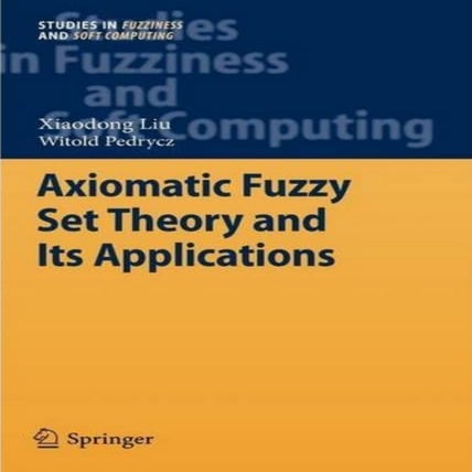Axiomatic fuzzy set theory and its applications | PDF
