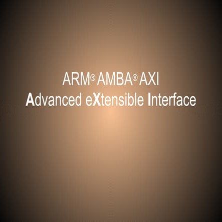 AXI Protocol amba axi architecture protocol | PPTX | Operating Systems | Computer Software and ...