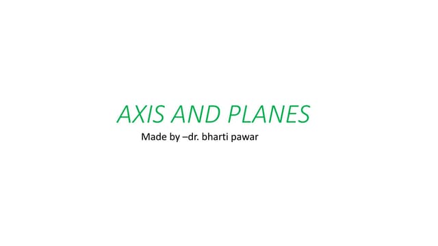 axis and planes | PPTX