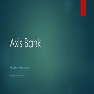 Axis Bank.pptx dghd Details banking sector | PPTX