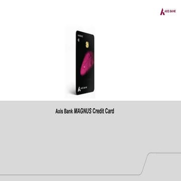 Axis Bank Magnus Card PPT - 13th June 2022.pdf