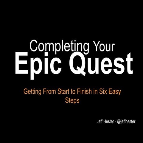Completing Your Epic Quest | PPTX