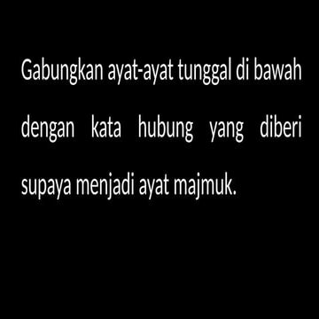 Ayat tunggal dan ayat majmuk.pptx