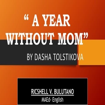A YEAR WITHOUT MOM by Dasha Tolstikova.pptx
