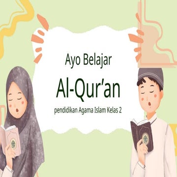 Ayo Belajar Al-Qur`an Presentasi Pendidikan Hijau Ilustratif.pptx