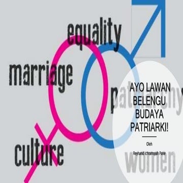 Ayo lawan belengu budaya patriarki! | PPT