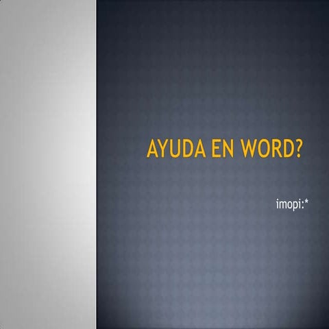 Ayuda en word | PPTX
