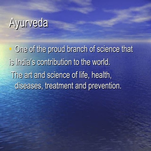 Ayurveda the science of life | PPT