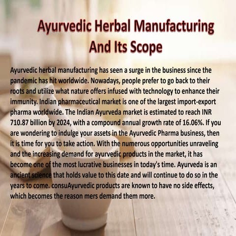 Ayurveda herbal manufacturing and its scope | PPT
