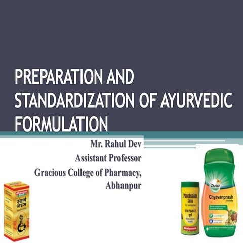 AYURVEDIC FORMULATION; Herbal Drug Technology-6th semester.pptx