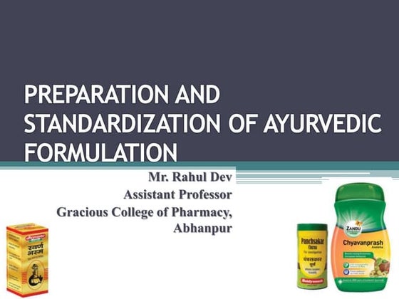 03 b. Preparation and Standardization of Ayurvedic Formulation | PPT ...