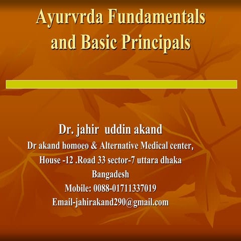 Ayurvrda fundamentals-and-basic-principals- by dr jahir | PPT | Free ...