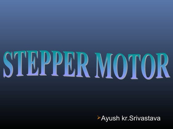Stepper motor ppt | PPTX | Robotics | Technology & Computing