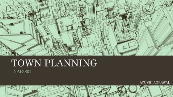 Town planning ppt | PPTX