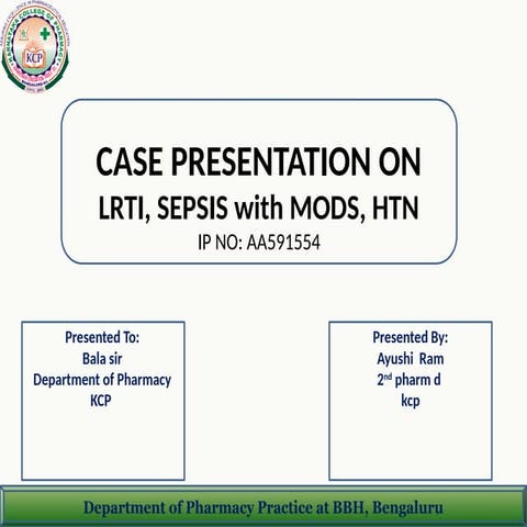 case presentation on LRTI,SEPTIS with MODS | PPTX