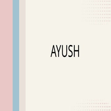 AYUSH Program in India: Vision, Schemes & Global Integration of Traditional Medicine | PPTX