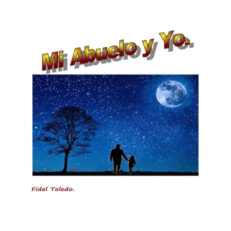 Mi Abuelo y Yo. | PDF