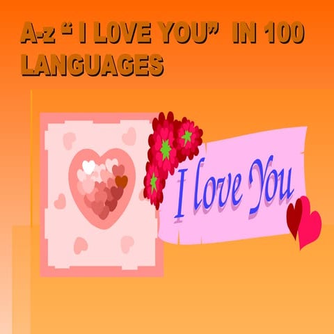 A-z saying i love you in 100 language | PPT