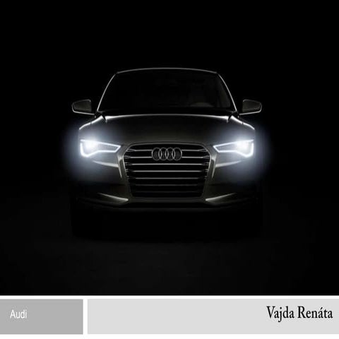 Az Audi bemutatása röviden | PPTX