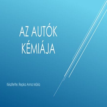 Az autók kémiája bemutató kisanyag vegyes | PPTX