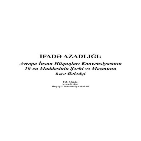 İfadə azadlığı: Avropa İnsan Hüquqları Konvensiyasının 10-cu Maddəsi ...