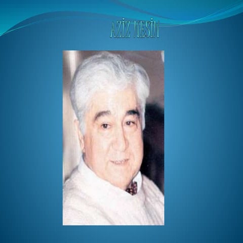 Azi̇z nesi̇n | PPTX