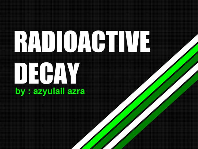 Radioactivity | PPT