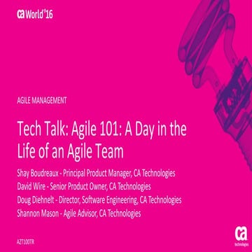 Tech Talk: Agile 101: Day in the Life of an Agile Team | PDF