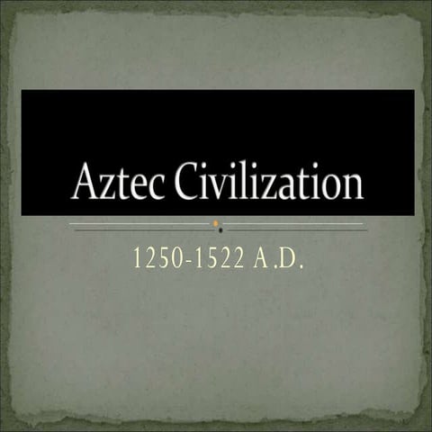 Aztec Civilization | PPT