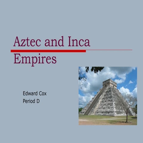 Aztec and Inca Civilizations | PPT