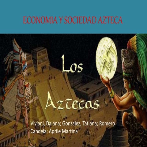 Aztecas economia y sociedad | PPTX