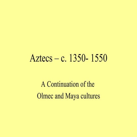 AP Aztecs – C. 1350 1550 | PPT