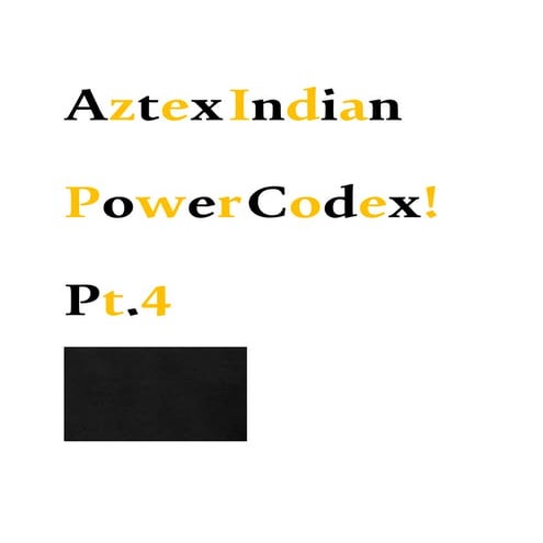Aztex indian power codex.pt.4.html.doc