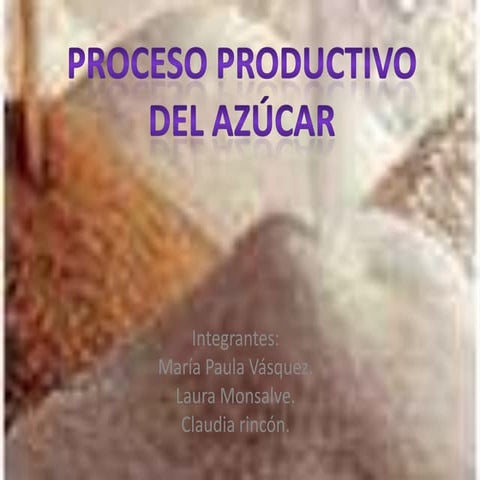Proceso de-produccion-del-azucar | PPT