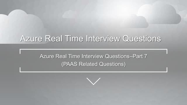 Azure Realtime Interview Questions Part 7 Ppt