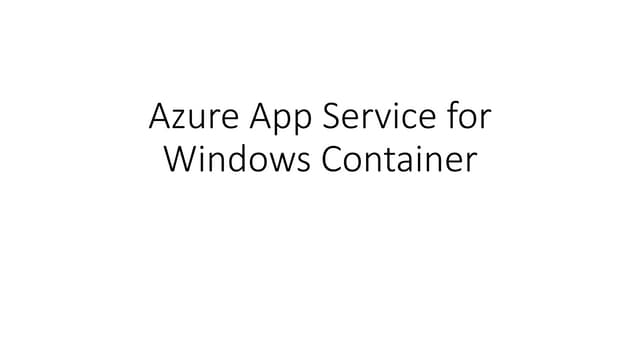 Azure App Service For Windows Container Ppt 3837