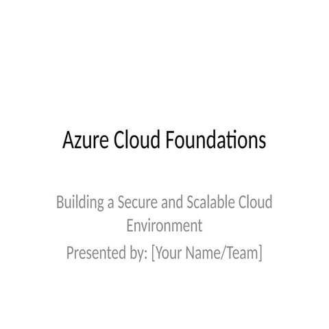 Azure_Cloud_Foundations_Presentation.pptx