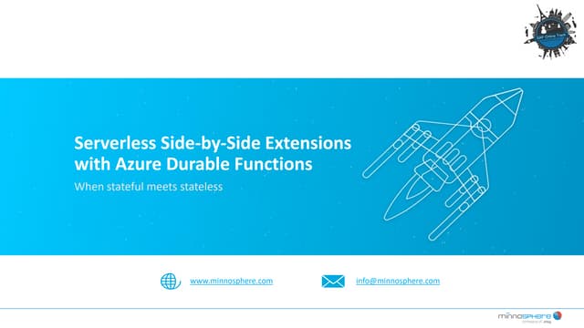 Sot322 Serverless Side By Side Extensions With Azure Durable Functions When Stateful Meets 9017