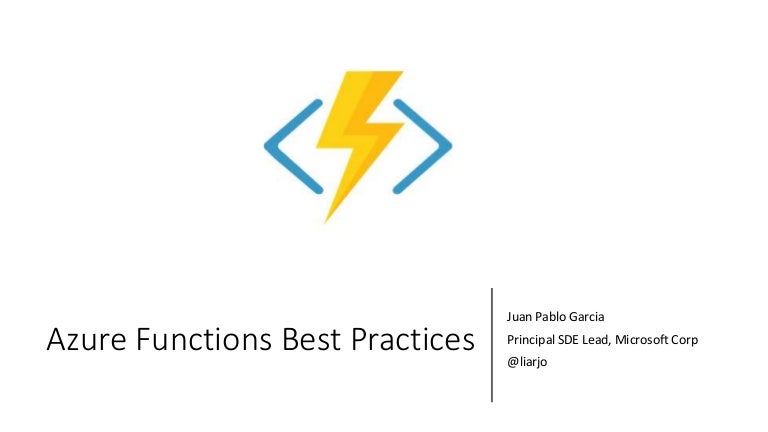 Serverless Computing with Azure Functions Best Practices Serverless Computing with Azure Functions Best Practices