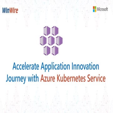 Accelerate Application Innovation Journey With Azure Kubernetes Service