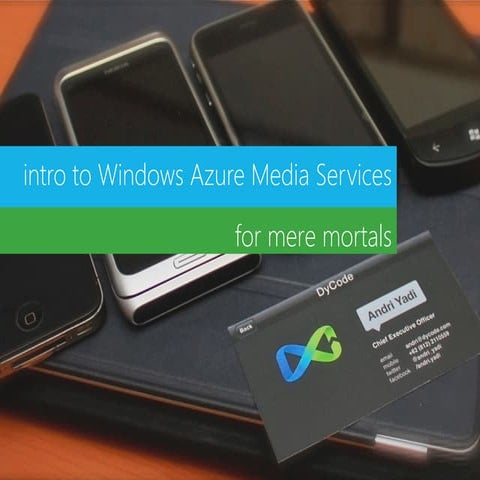Intro to Windows Azure Media Services | PPT