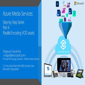 Azure Media Services Step-by-Step Tutorial Docs Series - Part 4 | PPTX