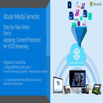 Azure Media Services Step-by-Step Tutorial Docs Series - Part 6 | PPT