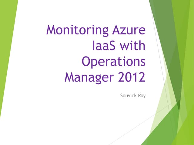 Azure Iaas Monitoring With Scom Ppt