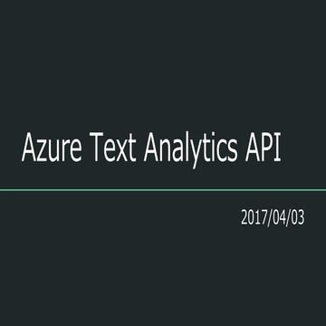 Azure text analytics apiつかってみる | PPT